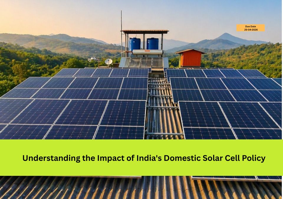 India’s Solar Revolution 2026: What the Domestic Solar Cell Mandate Me ...