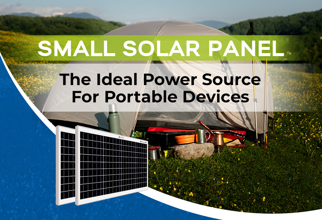 Small Solar Panel: The Ideal Power Source for Portable Devices ...